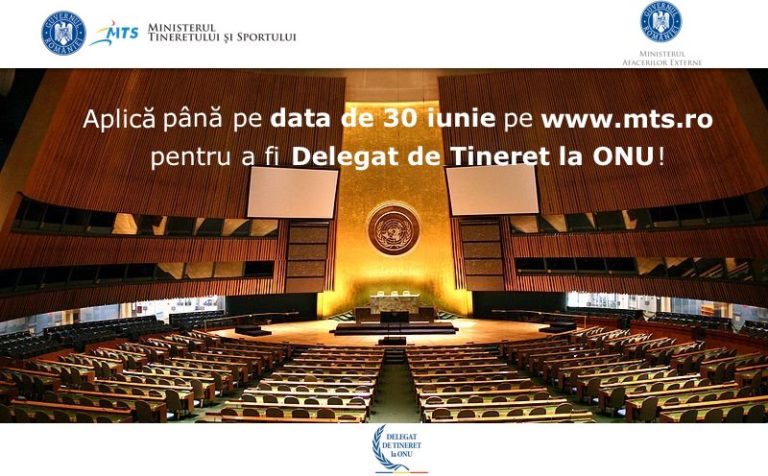 Au început înscrierile pentru următorii Delegați de Tineret ai României la ONU!