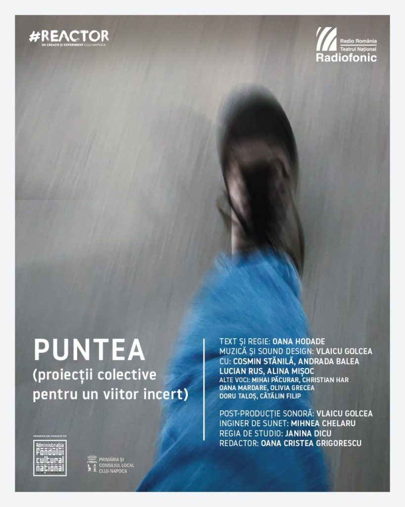 Teatru radiofonic: PUNTEA (proiecții colective pentru un viitor incert)